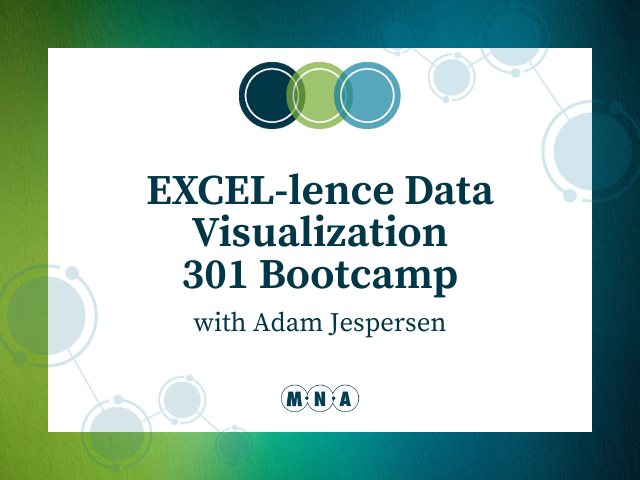 EXCEL-lent Visualizations 301 Bootcamp - Montana Nonprofit Association